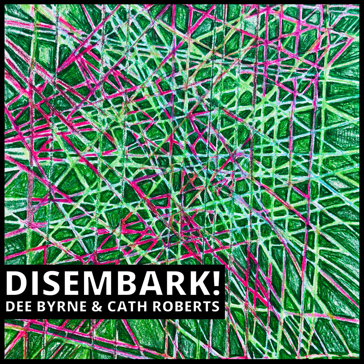 Dee Byrne & Cath Roberts – Disembark! – Opduvel